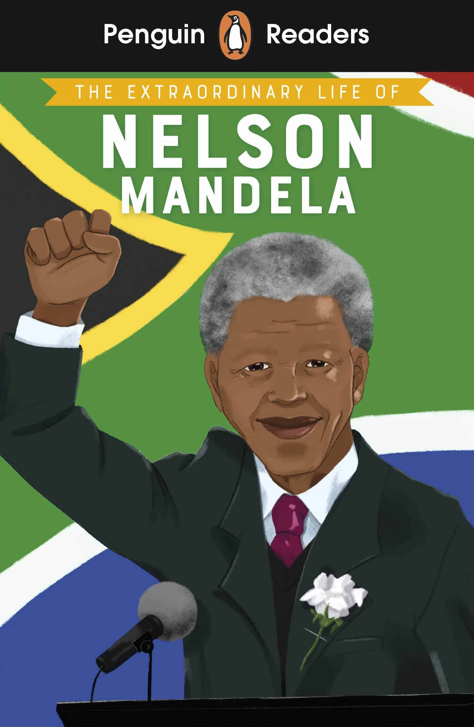 The Extraordinary Life of Nelson Mandela - Penguin Readers