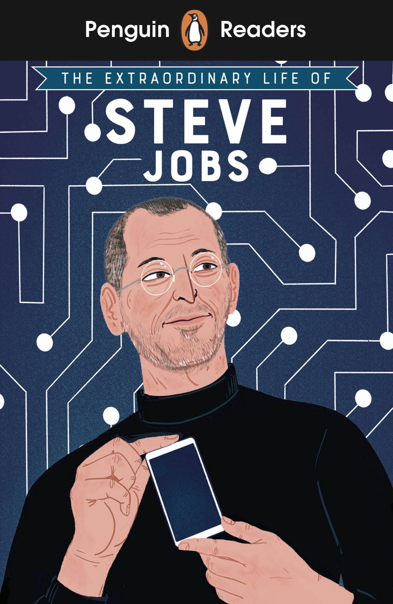 The Extraordinary Life of Steve Jobs - Penguin Readers